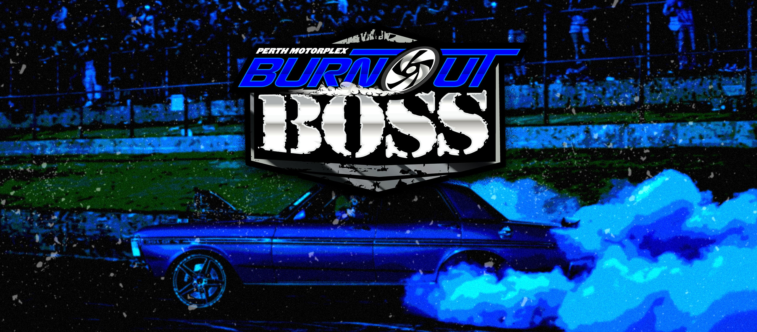 Burnout Boss - Perth Motorplex