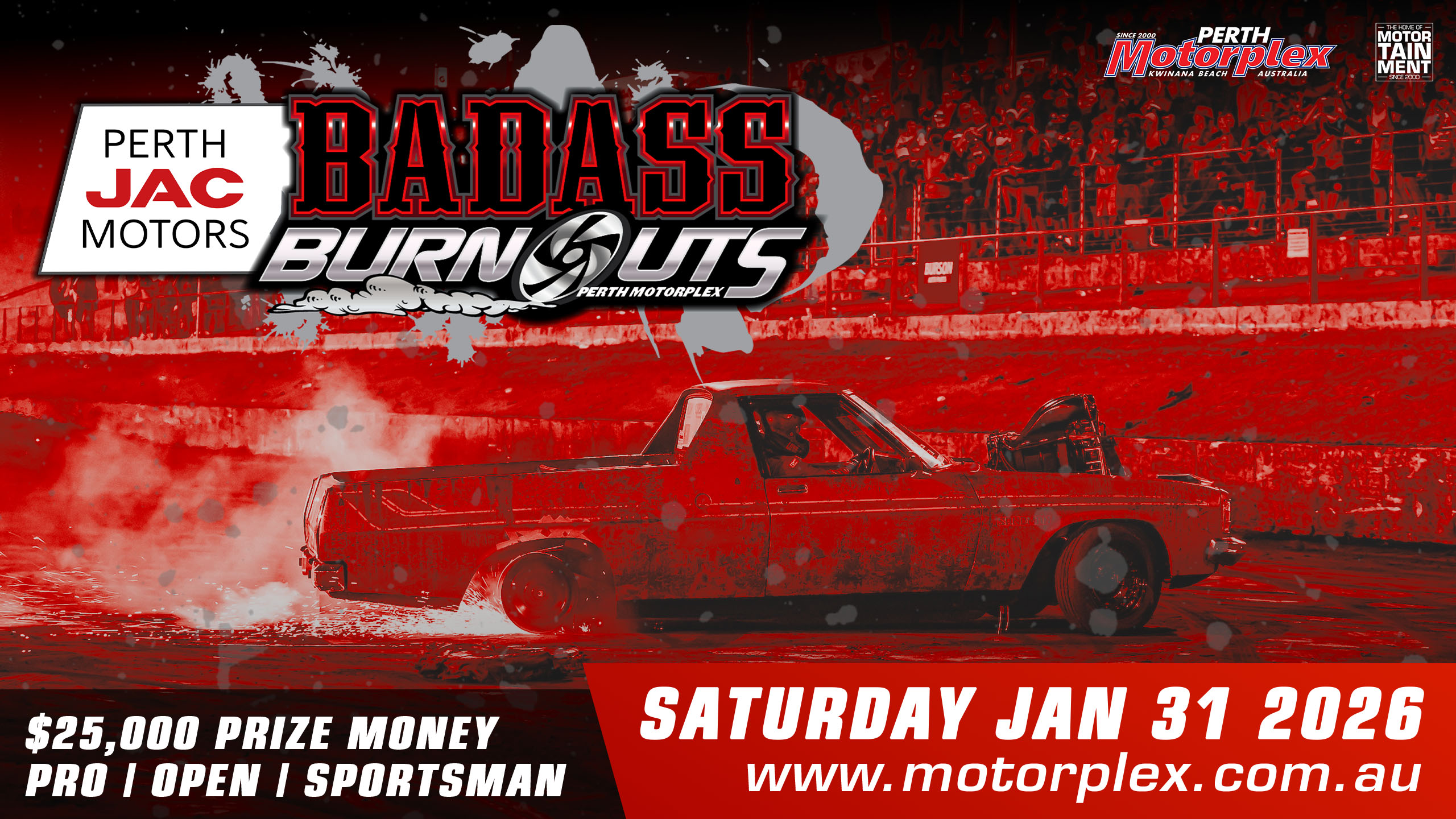 Perth JAC Motors BadAss Burnouts - Perth Motorplex
